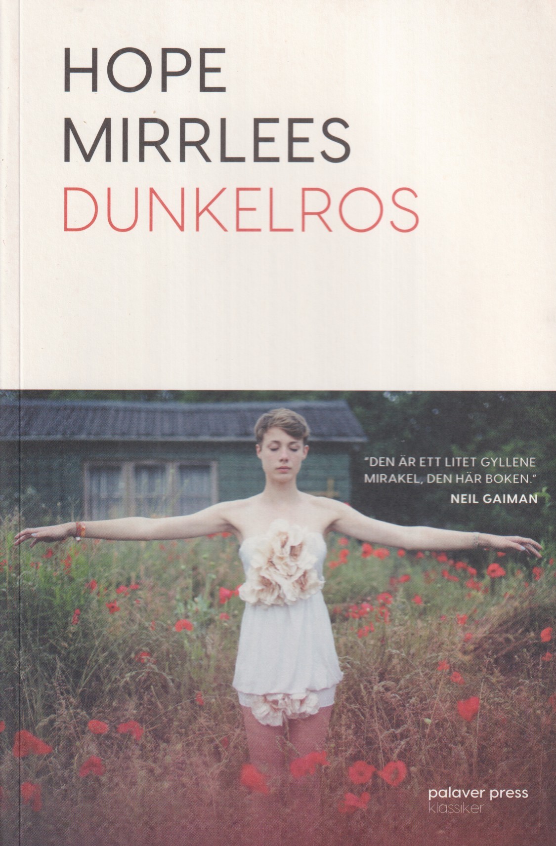 Dunkelros. Översättning från engelska: Ylva Gislén. [Utg. av] Palaver ...